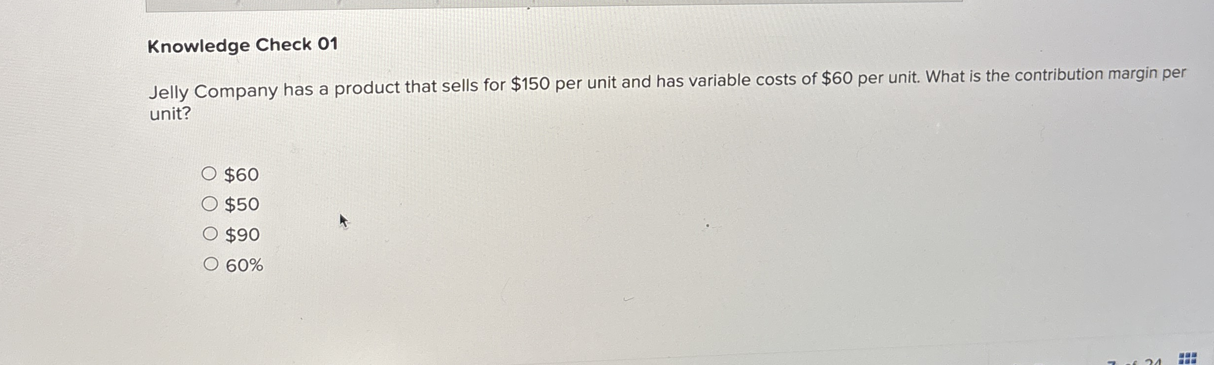 Solved Knowledge Check 01Jelly Company has a product that | Chegg.com