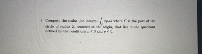Solved 2. Compute the scalar line integral [=> ry ds where C | Chegg.com