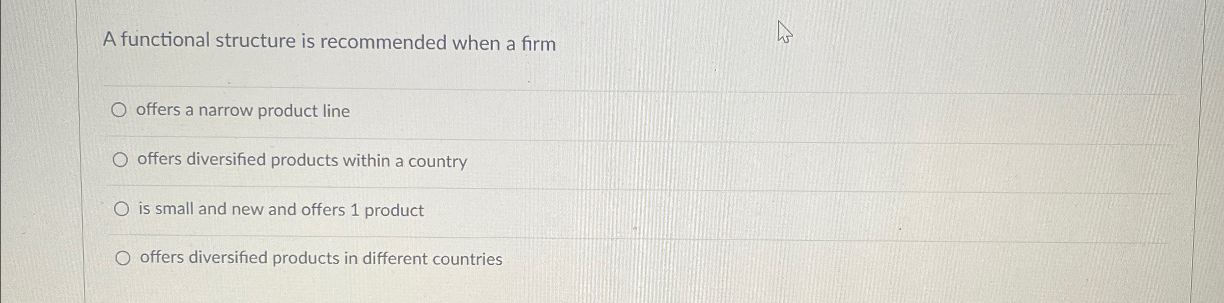 Solved A functional structure is recommended when a | Chegg.com