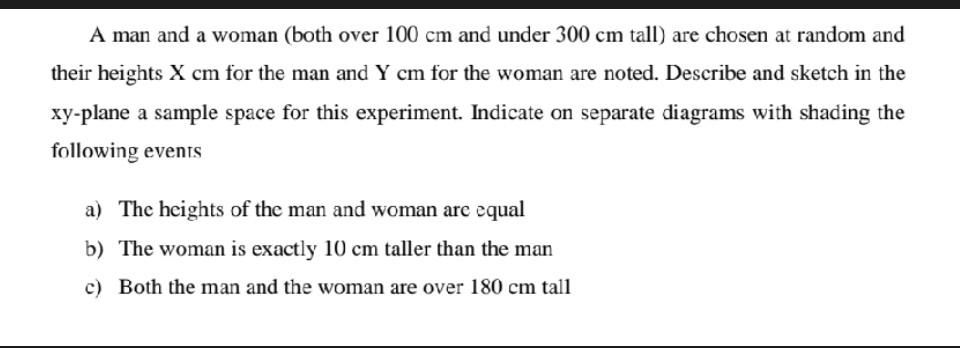 Solved A man and a woman (both over 100 cm and under 300 cm | Chegg.com