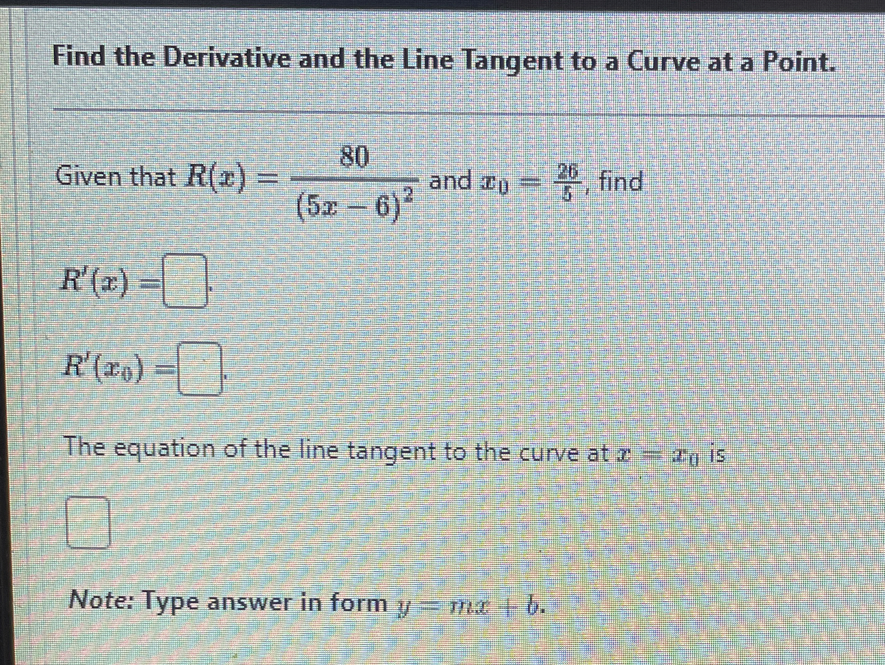 Solved Find the Derivative and the Line Tangent to a Curve | Chegg.com