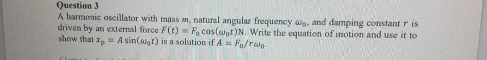 Solved Question 3A harmonic oscillator with mass m, ﻿natural | Chegg.com
