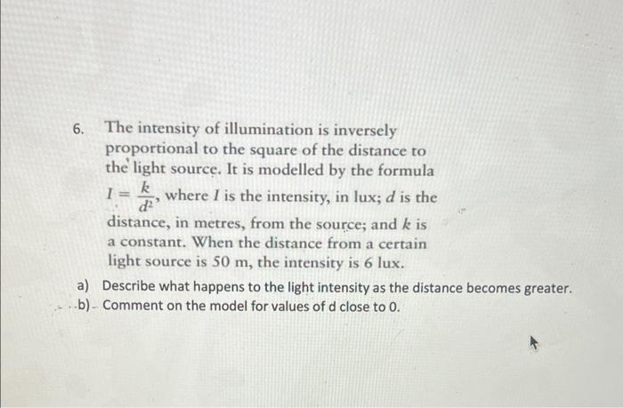 Solved 6. The intensity of illumination is inversely | Chegg.com