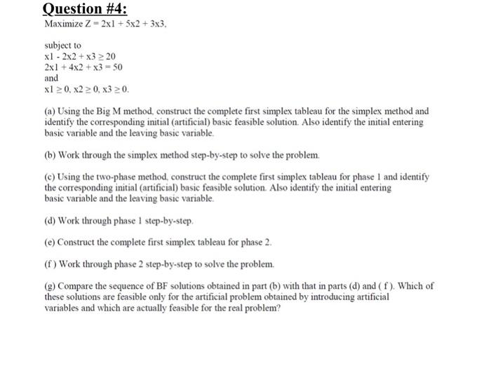 Solved Question #4: Maximize Z = 2x1 + 5x2 + 3x3. subject to | Chegg.com