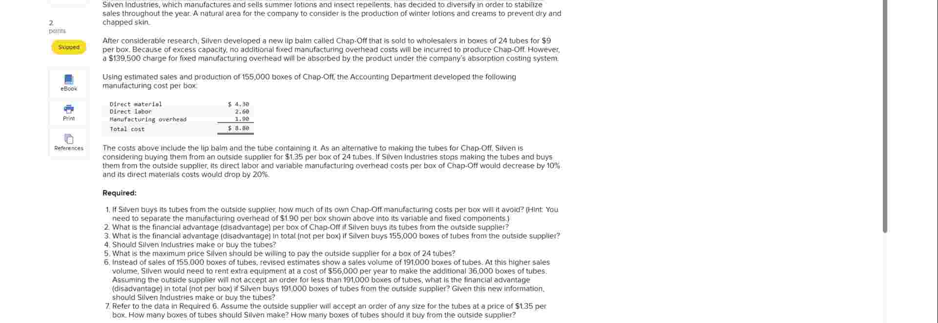 Solved Silven Industries, which manufactures and sells | Chegg.com