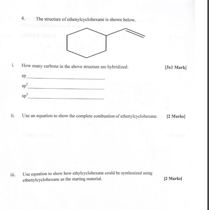 Solved 4. The structure of ethenylcyclohexane is shown | Chegg.com
