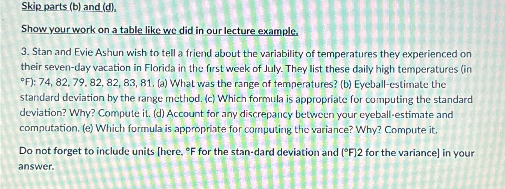 Solved Skip parts (b) ﻿and (d).Show your work on a table | Chegg.com