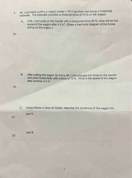 Solved 1. For each situation below, draw accurate free-body | Chegg.com