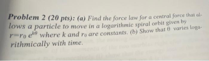 Solved Problem 2(20pts): (a) Find the force law for a | Chegg.com
