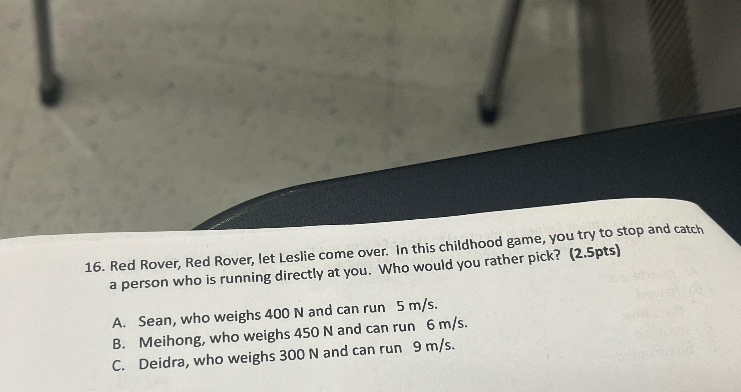 Solved Red Rover, Red Rover, let Leslie come over. In this | Chegg.com