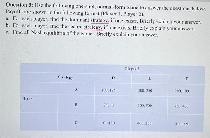 Solved Question 3: Use the following one-shot, normal-form | Chegg.com