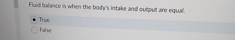 Solved Fluid balance is when the body's intake and output | Chegg.com