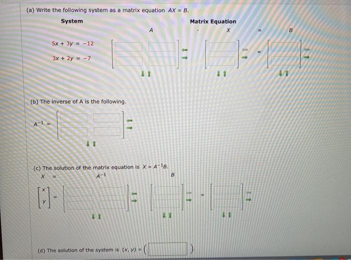 Solved (a) Write the following system as a matrix equation | Chegg.com