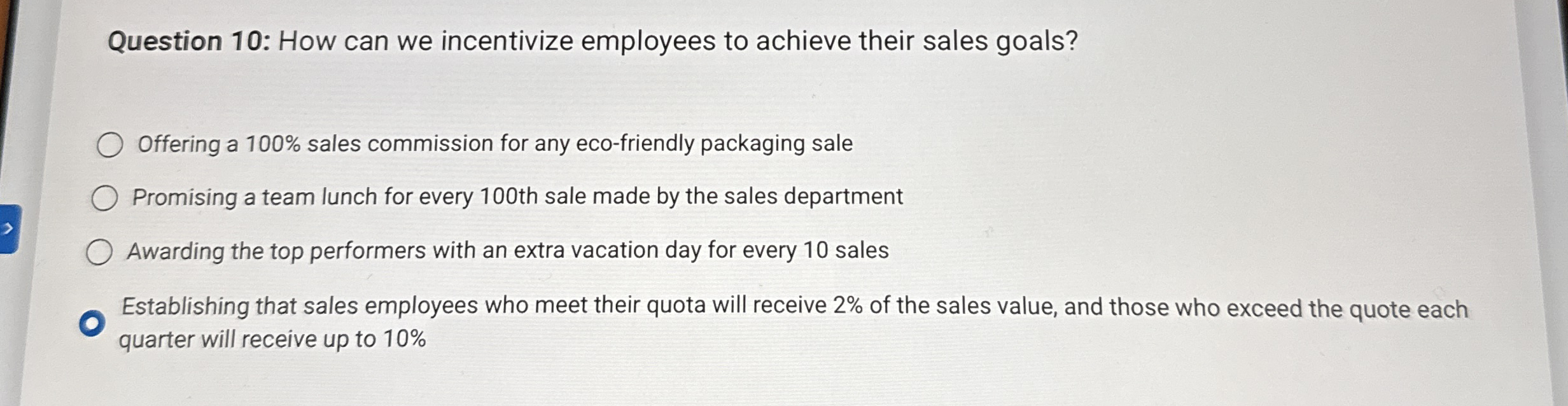 Solved Question 10: How can we incentivize employees to | Chegg.com