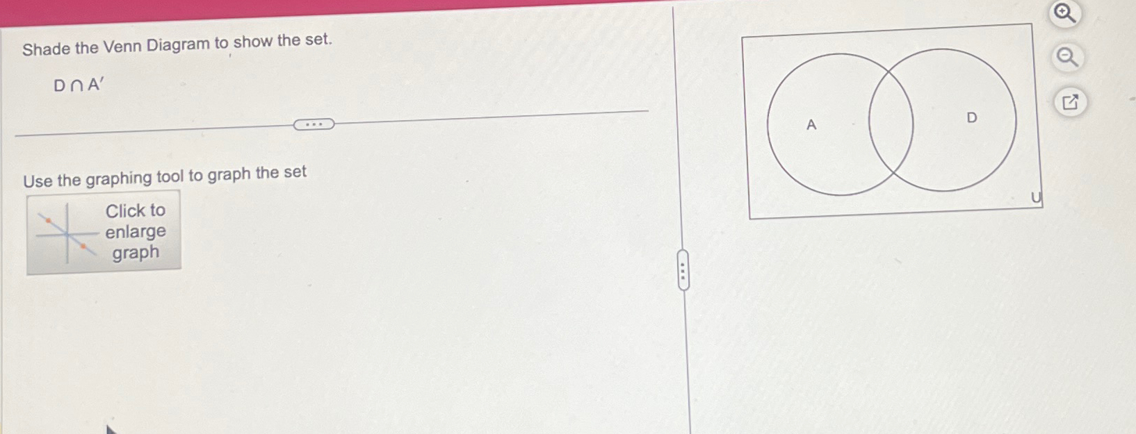 Solved Shade the Venn Diagram to show the set.D∩A'Use the | Chegg.com