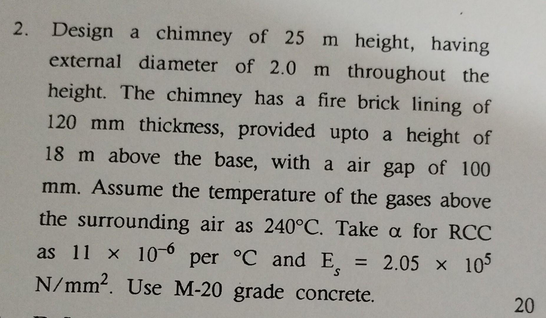 Solved 2. Design a chimney of 25 m height, having external | Chegg.com