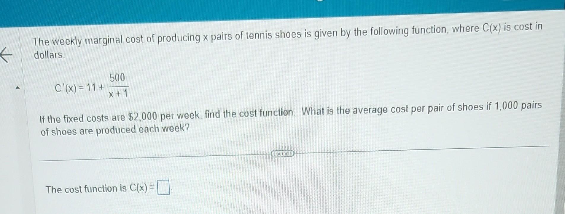 Solved The weekly marginal cost of producing x pairs of | Chegg.com