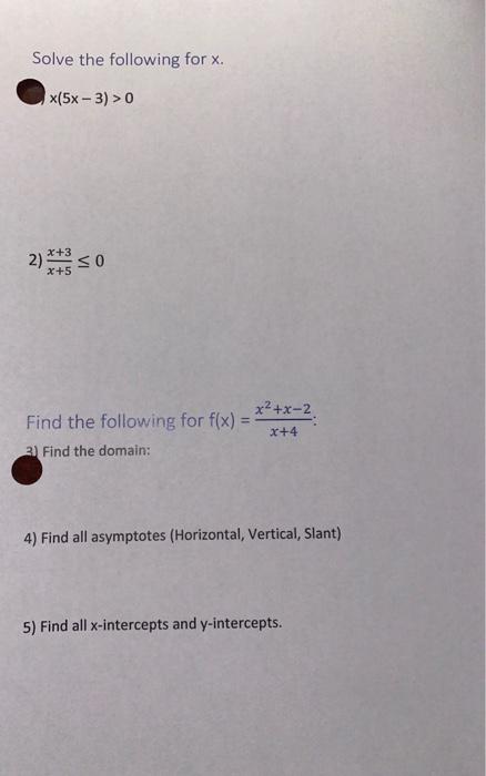 Solved Solve the following for x. x(5x - 3) > 0 x+3 2) ***so | Chegg.com