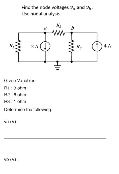 Solved Find the node voltages va and vb. Use nodal analysis. | Chegg.com