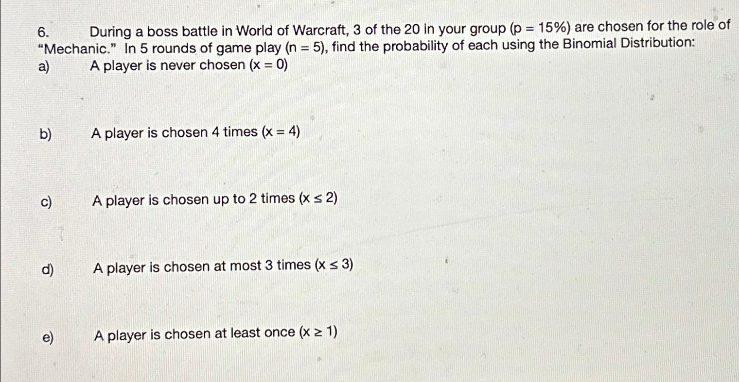 During a boss battle in World of Warcraft, 3 ﻿of the | Chegg.com