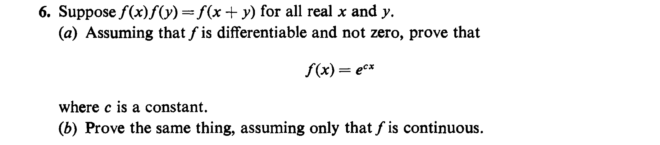 Suppose f(x)f(y)=f(x+y) ﻿for all real x ﻿and y.(a) | Chegg.com