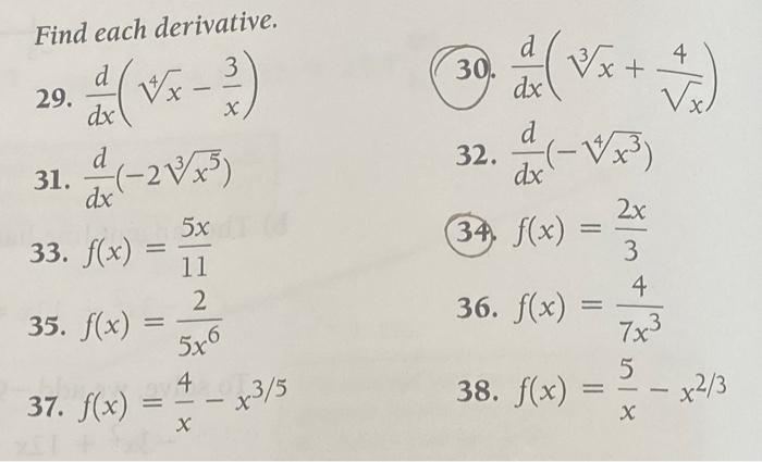 Solved Find each derivative. 29. dxd(4x−x3) 30. dxd(3x+x4) | Chegg.com