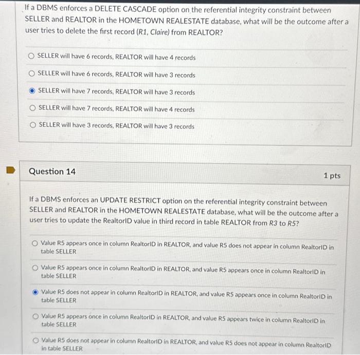 Solved If A Dbms Enforces A Delete Cascade Option On The