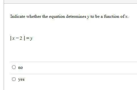 Solved Indicate whether the equation determines y to be a | Chegg.com
