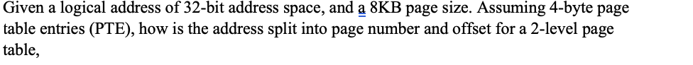 Solved Given a logical address of 32-bit address space, and | Chegg.com