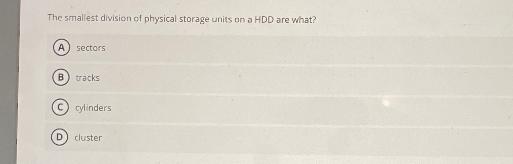 Solved The smallest division of physical storage units on a | Chegg.com
