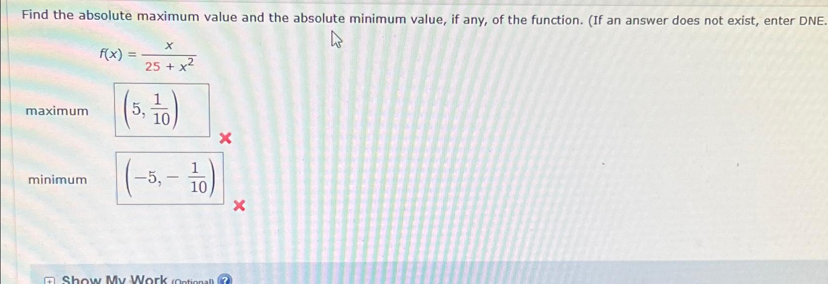 Find the absolute maximum value and the absolute | Chegg.com Find the absolute maximum value and the absolute | Chegg.com