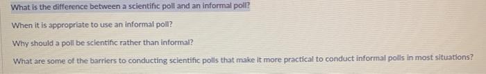 What is the difference between a scientific poll and | Chegg.com