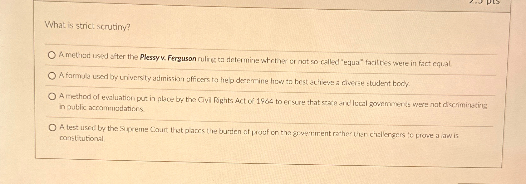 Solved What is strict scrutiny?A method used after the | Chegg.com