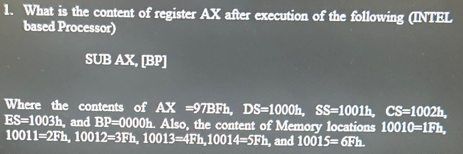 Solved What is the content of register AX after execution of | Chegg.com