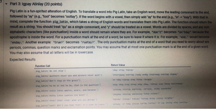 Solved Part 3: Igpay atinlay (20 points) Pig Latin is a | Chegg.com