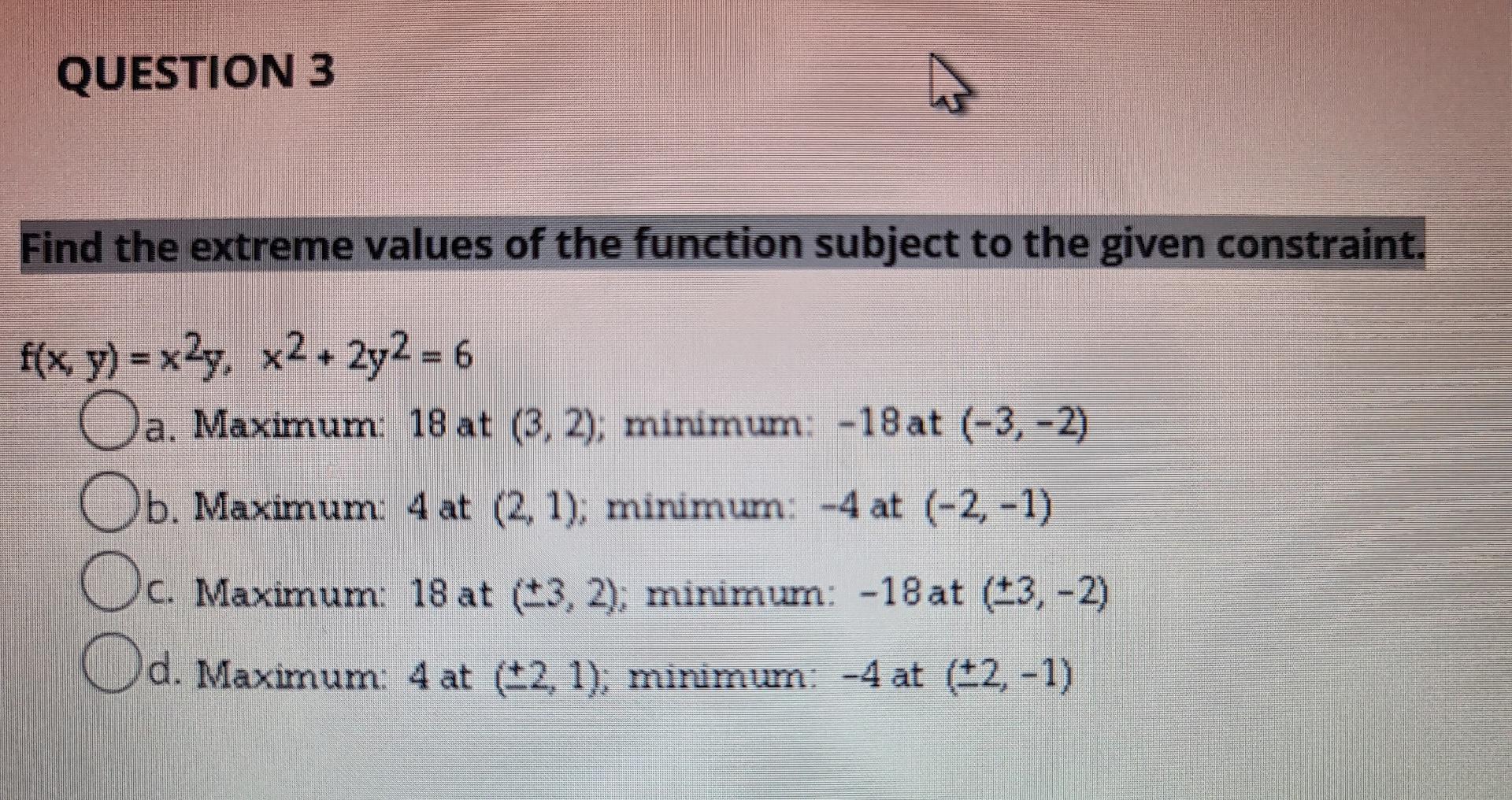 Solved Find the extreme values of the function subject to | Chegg.com