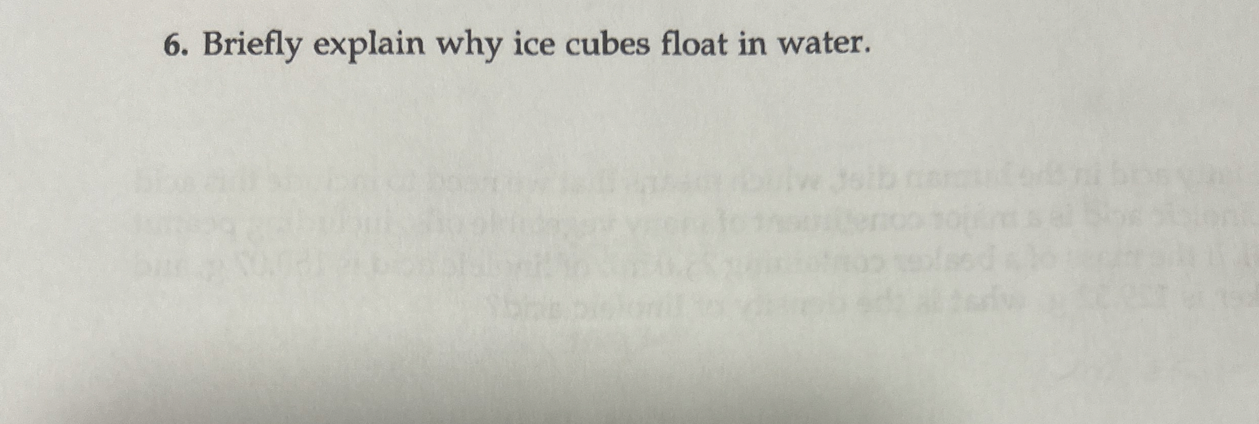 Solved Briefly explain why ice cubes float in water. | Chegg.com