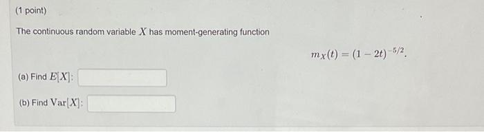 Solved The continuous random variable X has | Chegg.com