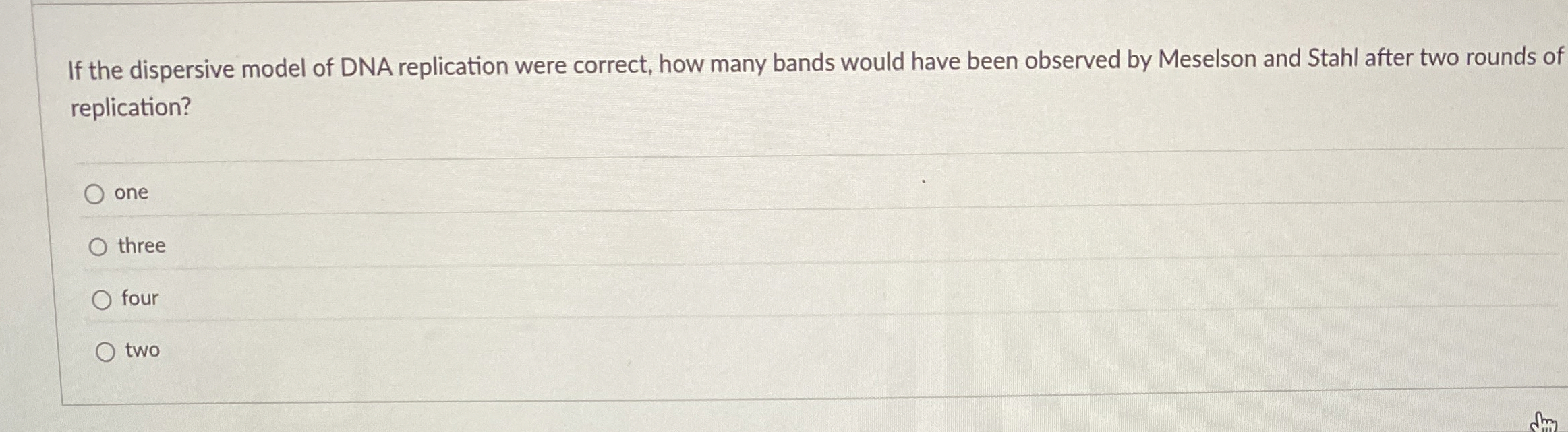 Solved If the dispersive model of DNA replication were | Chegg.com