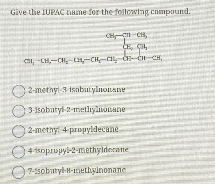 Solved Give the IUPAC name for the following compound. CH, | Chegg.com