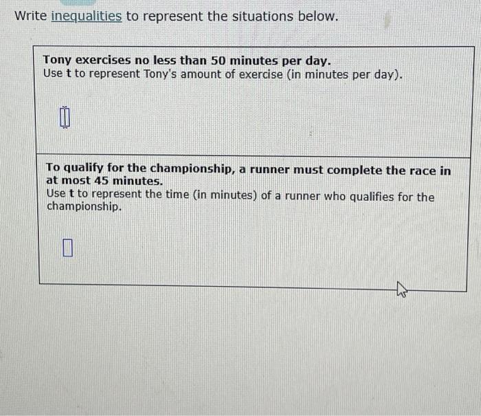 Solved Write inequalities to represent the situations below. | Chegg.com