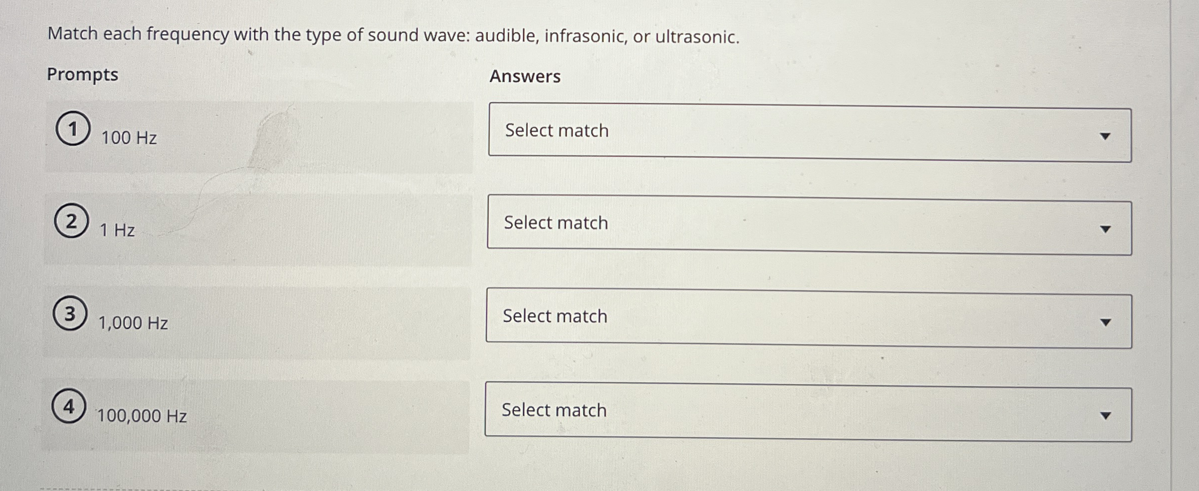 Solved Match each frequency with the type of sound wave: | Chegg.com
