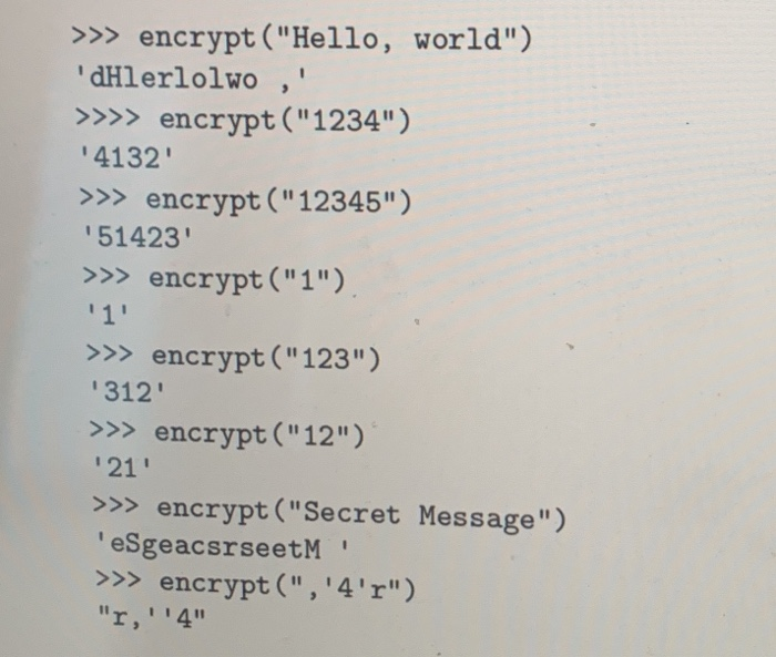 Solved 2.8 encrypt(s)- - 5 points Hint: Think of how slicing | Chegg.com