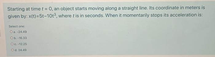 Solved Starting at time t = 0, an object starts moving along | Chegg.com