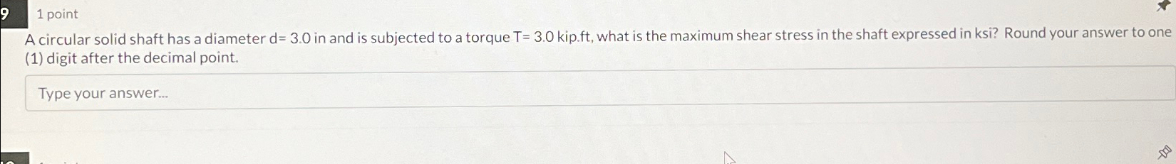 Solved 91 ﻿pointA circular solid shaft has a diameter | Chegg.com