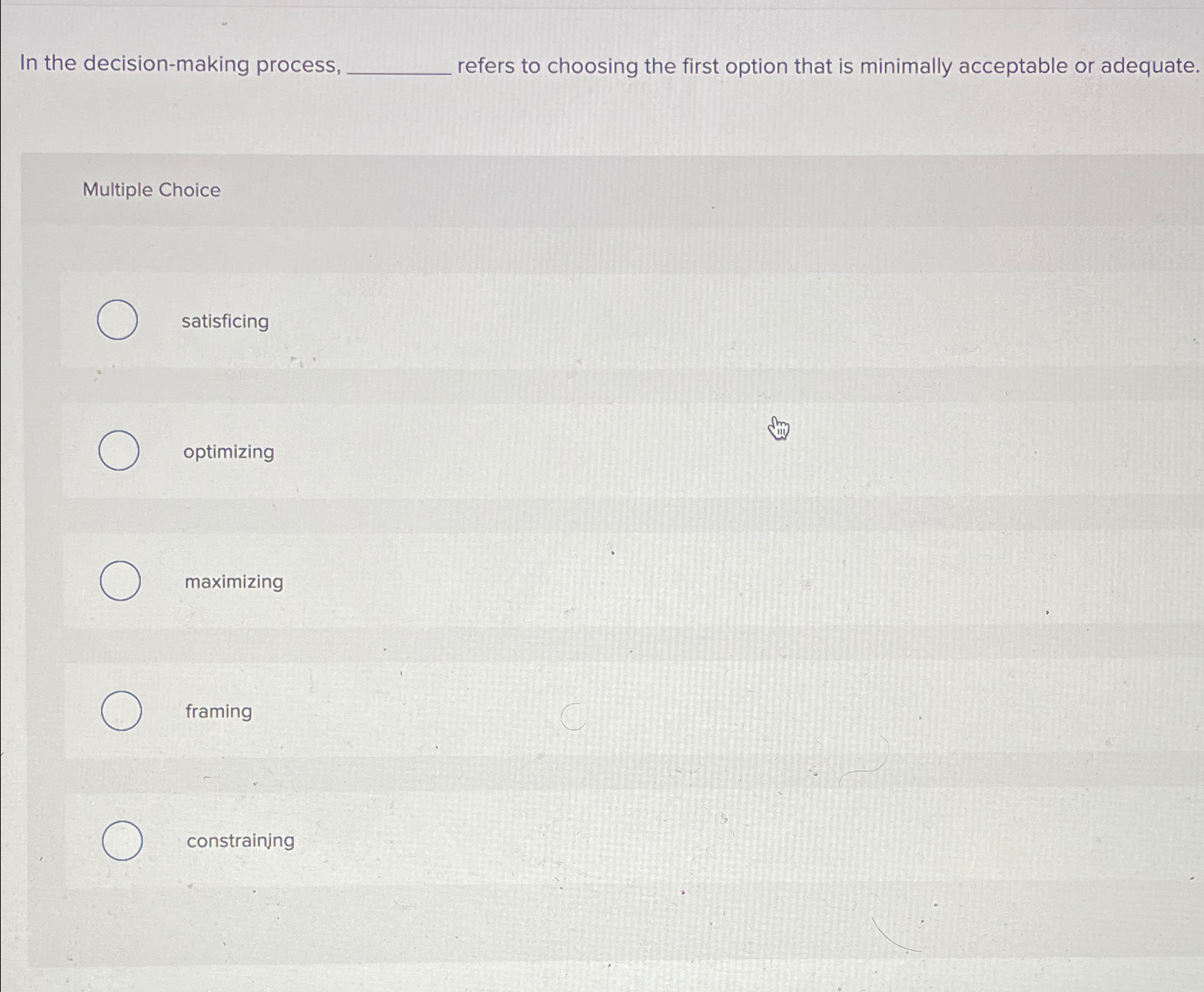Solved In the decision-making process, refers to choosing | Chegg.com