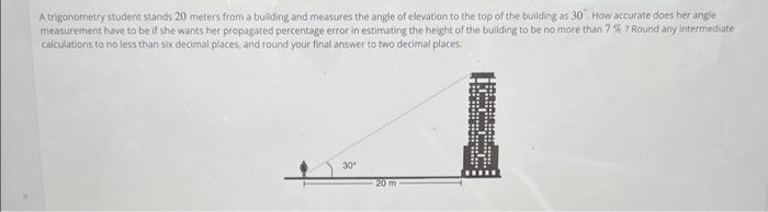 Solved A trigonometry student stands 20 meters from a | Chegg.com