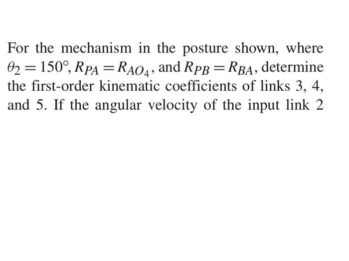 Solved For the mechanism in the posture shown, where | Chegg.com