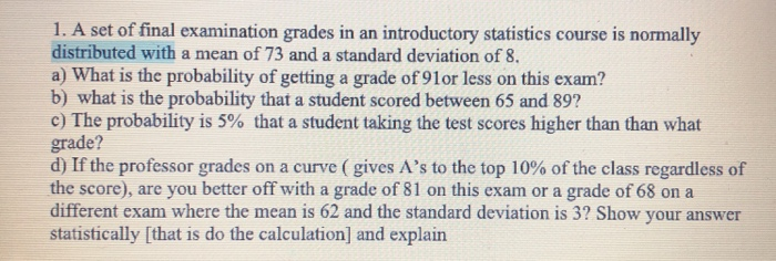 Solved 1. A set of final examination grades in an | Chegg.com
