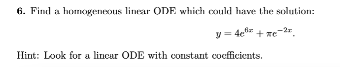 Solved Find a homogeneous linear ODE which could have the | Chegg.com